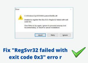 (Solved) How To fix a "RegSvr32 failed with exit code 0x3" error?